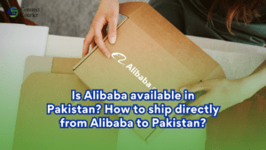 How to ship directly from Alibaba to Pakistan via Importer in Karachi